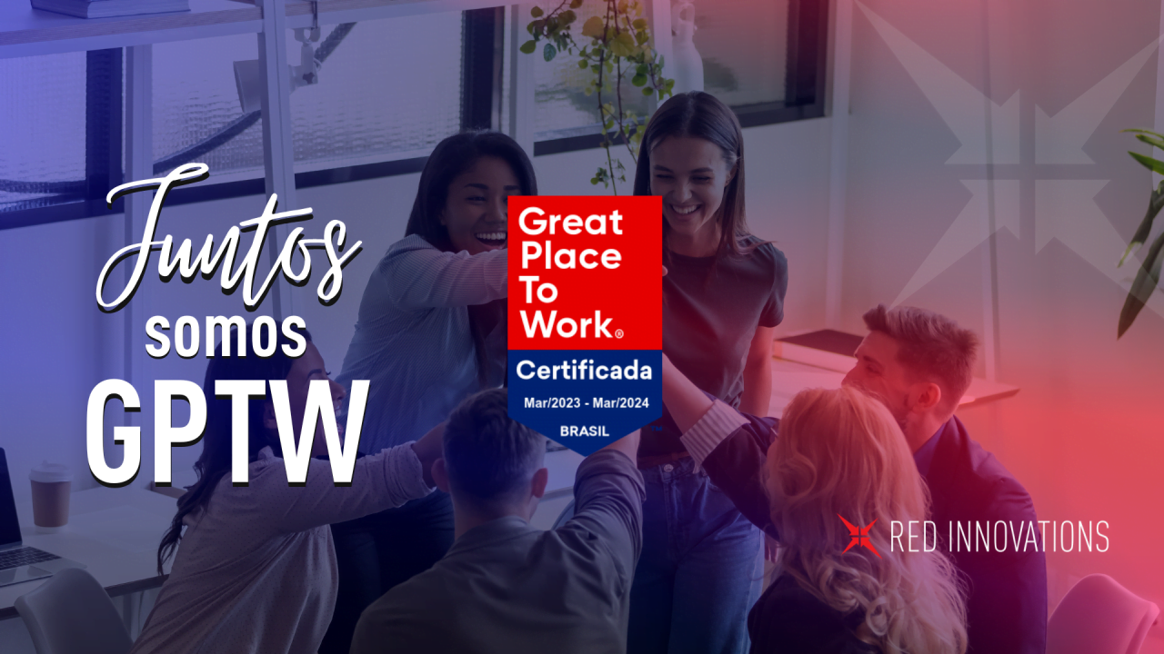 RED Innovations conquista certificação GPTW pelo segundo ano ...
